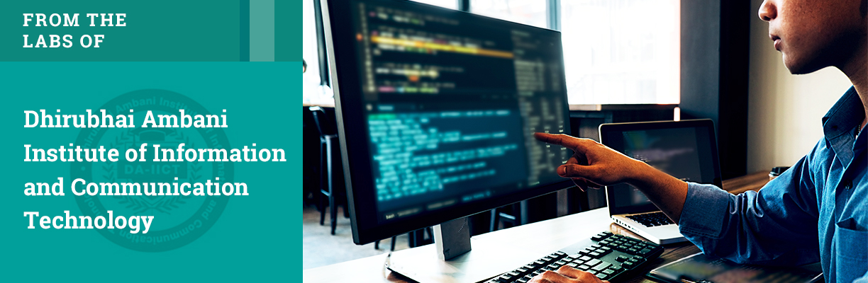 Dhirubhai Ambani Institute of Information and Communication Technology ...