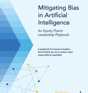Mitigating Bias in Artificial Intelligence