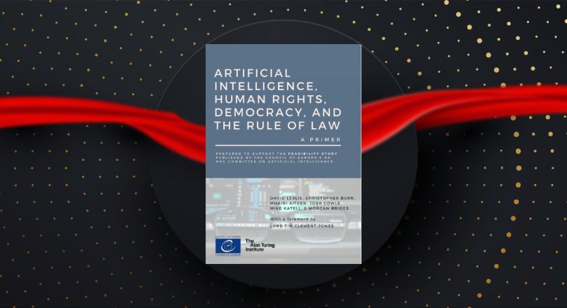Artificial Intelligence, Human Rights, Democracy and the Rule of Law