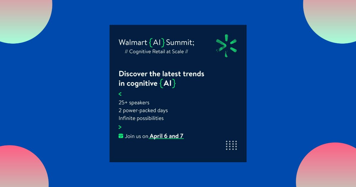 Walmart AI Summit to discuss cognitive retail at scale