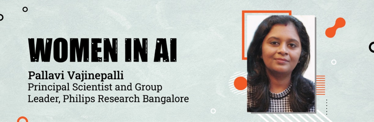 Pallavi Vajinepalli, Principal Scientist and Group Leader, Philips Research Bangalore