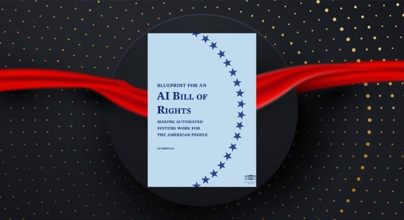 Blueprint for an AI Bill of Rights