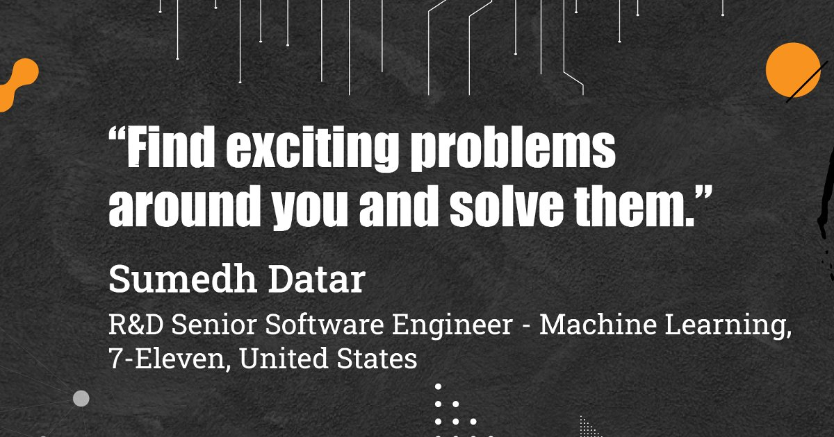 Find exciting problems around you and solve them