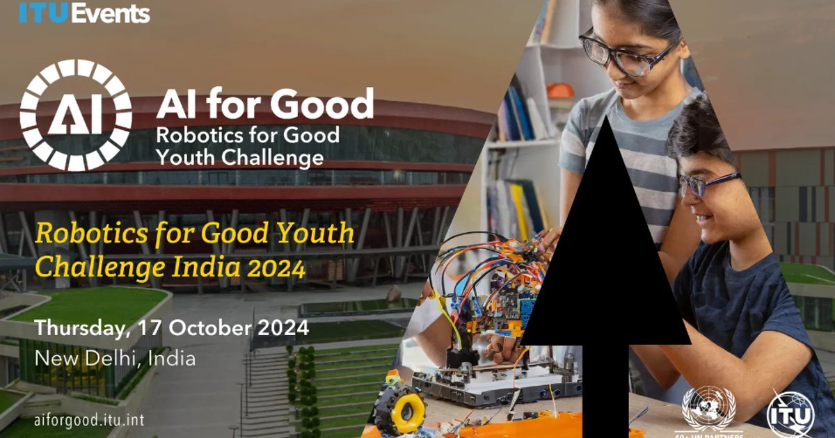 IIT Delhi and ITU collaborate to host “Robotics for Good Youth Challenge” in India