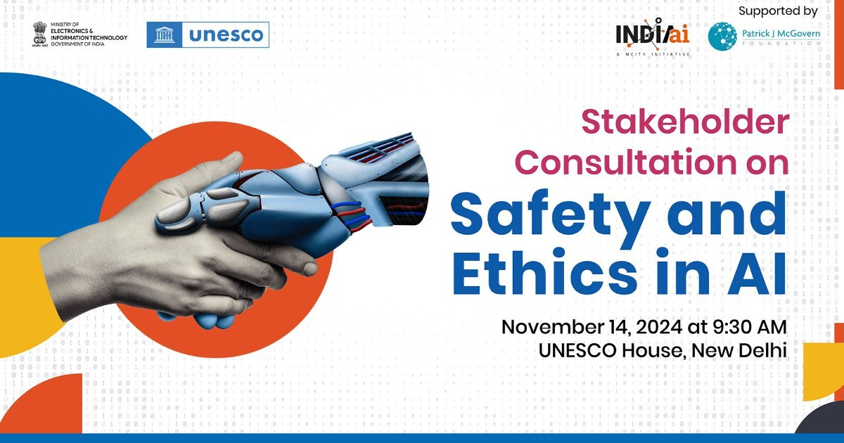 MeitY-UNESCO host stakeholder consultation on AI safety and ethics